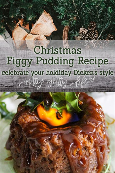 Figgy Pudding Recipe For A Traditional Christmas Charles Dickens Style