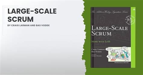 Large Scale Scrum By Craig Larman And Vodde William Meller