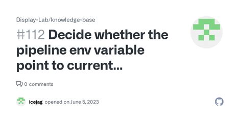 Decide Whether The Pipeline Env Variable Point To Current Message