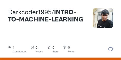 Github Darkcoder Intro To Machine Learning