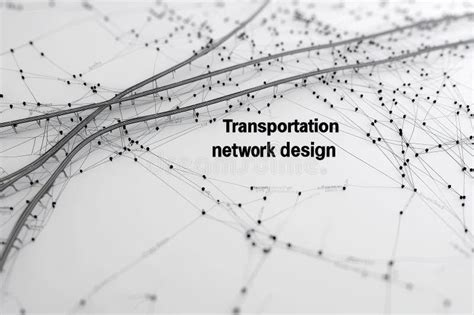Efficient Transportation Network Design Modern Infrastructure Connection Logistics Efficiency