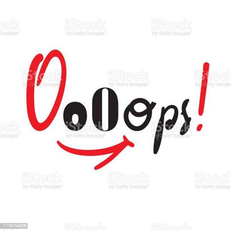 Ooops 동기 부여 따옴표를 고무 손으로 그린 글자 청소년 속어 숙어 영감을 주는 포스터 티셔츠 가방 컵 카드 전단지 스티커 배지를 인쇄하세요 귀여운 재미 벡터 쓰기