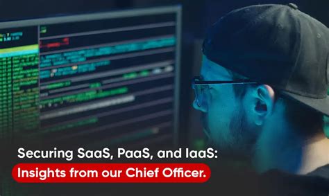 Boosting Cloud Security For Saas Paas And Iaas Platforms