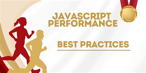 Improving Javascript Performance Techniques And Best Practices Dev Community