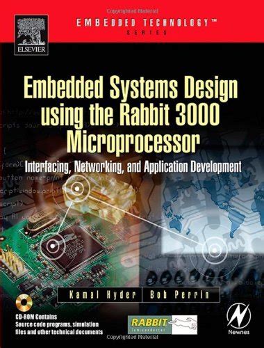 Embedded Systems Design Using The Rabbit 3000 Microprocessor