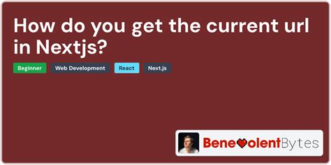 How Do You Get The Current Url In Nextjs