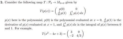 Solved Consider The Following Map T P M Given By Chegg
