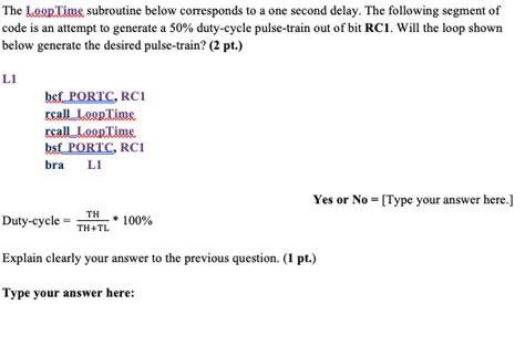 Solved The Loop Time Subroutine Below Corresponds To A One