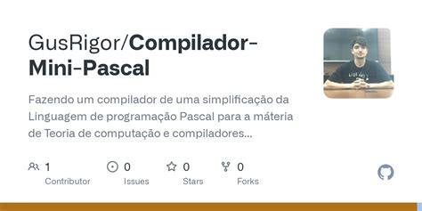 GitHub GusRigor Compilador Mini Pascal Fazendo um compilador de uma simplificação da