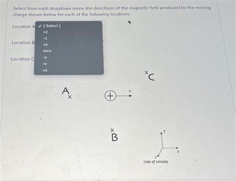 Select From Each Dropdown Menu The Directions Of The Magnetic Field Produced By The Moving
