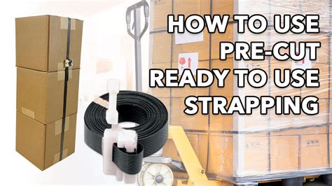 How To Use And Setup Plastic Pre Cut Strapping Banding For Packing