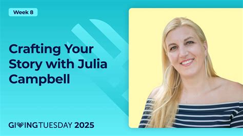 Crafting Your Story With Julia Campbell Givingtuesday