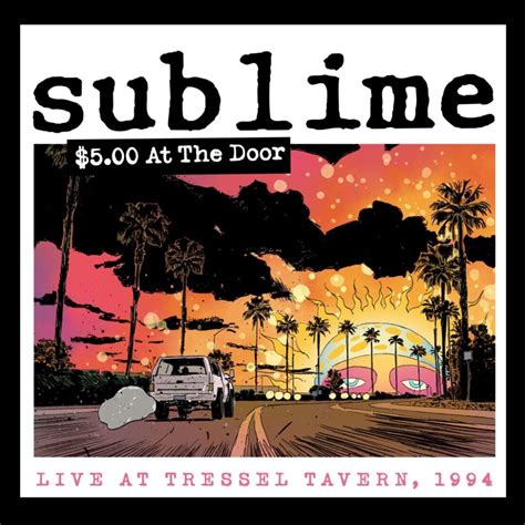 Sublime announces newly mastered live album out April 21st - Top Shelf ...