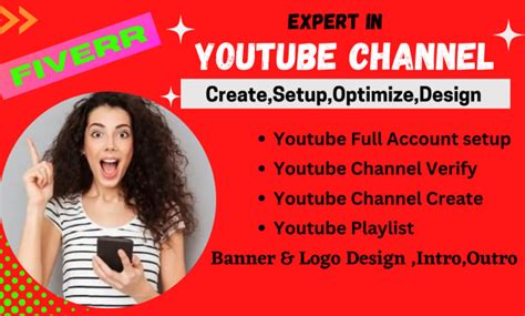 Create Setup Design And Optimize Youtube Channel By Md Asad Fiverr