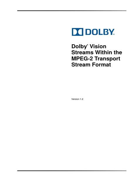 Dolby Vision Bitstreams In Mpeg 2 Transport Stream Multiplex V12