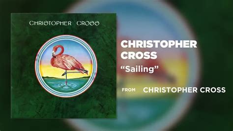 Christopher Cross Sailing Lyrics And Videos