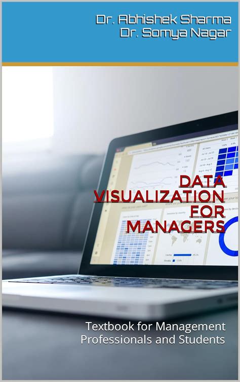 Data Visualization For Managers Textbook For Management Professionals And Students Ebook Data Visualization For Managers Textbook For Management Professionals And Students Ebook