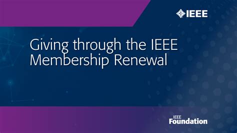 Giving Through The Ieee Membership Renewal Ieee Foundation Inc