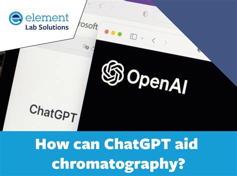 Can Chatgpt Aid Chromatography
