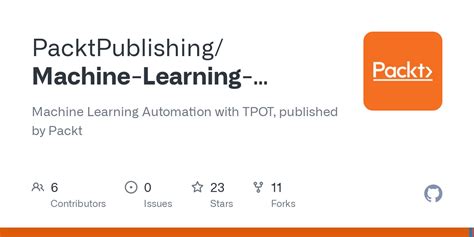 Github Packtpublishingmachine Learning Automation With Tpot Machine Learning Automation With