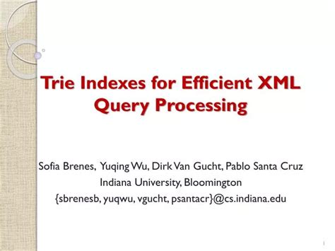 Ppt Trie Indexes For Efficient Xml Query Processing Powerpoint Presentation Id2386401