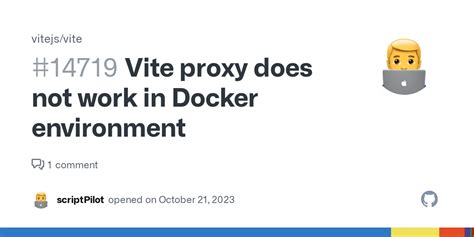 Vite Proxy Does Not Work In Docker Environment · Issue 14719 · Vitejs