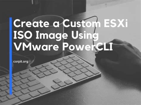 Alessandro Romeo On Linkedin Create A Custom Esxi Iso Image Using