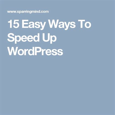 15 Easy Ways To Speed Up Wordpress Speed Up Wordpress Speed