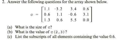 Solved Answer The Following Questions For The Array Shown Chegg Com