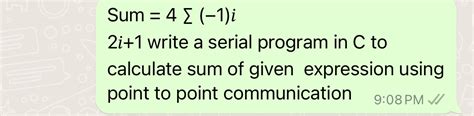 Sum 4∑ 1i2i1 ﻿write A Serial Program In C ﻿to