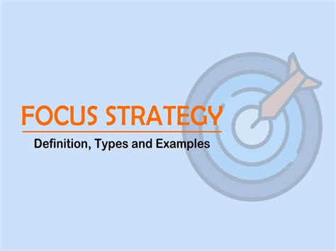 focus strategy definition types and examples marketing tutor