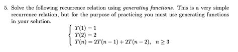 Solved Solve The Following Recurrence Relation Using Chegg