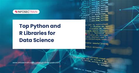 Top Python And R Libraries For Data Science Infosectrain