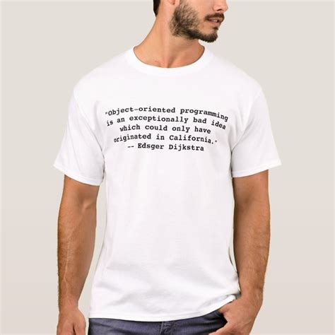 Dijkstra On Object Oriented Programming And Cali T Shirt Zazzle