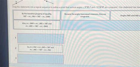 Into A Logical Sequence To Outline A Proof That Vertical Angles ∠ Fmj And ∠ Gmh Are Congru [math]
