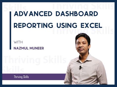 Advanced Dashboard Reporting Using Excel Thrivingskill