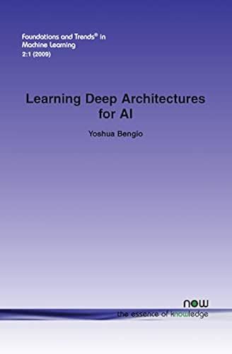 Learning Deep Architectures For Ai Foundations And Trendsr In
