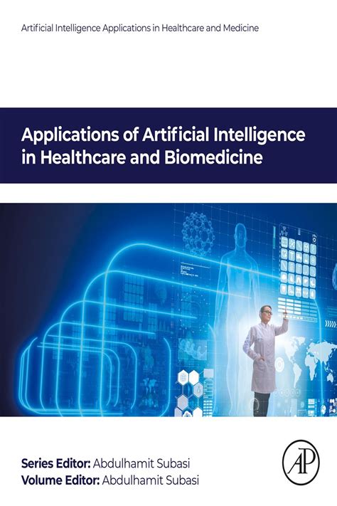 Applications Of Artificial Intelligence In Healthcare And Biomedicine