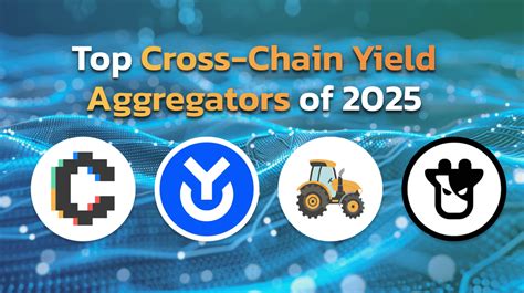 The Top Cross Chain Yield Aggregators For Defi Farmers In 2026 Coinbrain