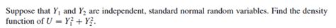 solved suppose that yi and y2 are independent standard