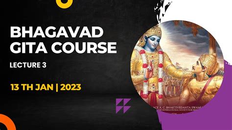 bhagavad gita course lecture 3 youtube