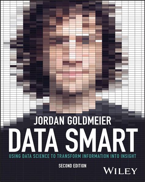 Amazon Data Smart Using Data Science To Transform Information Into Insight Goldmeier