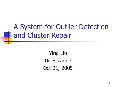 Ppt A System For Outlier Detection And Cluster Repair Powerpoint