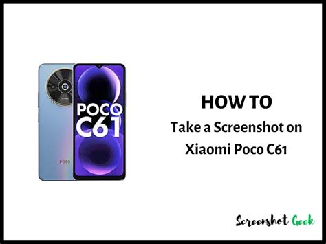 How To Take A Screenshot On Xiaomi Poco C Quick Methods