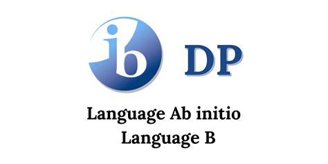 Ib Dp Language Ab Initio And Language B Etalk