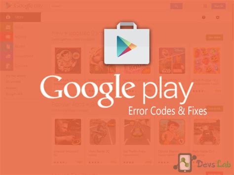 All The Google Play Store Error Codes How To Fix Them DevsJournal