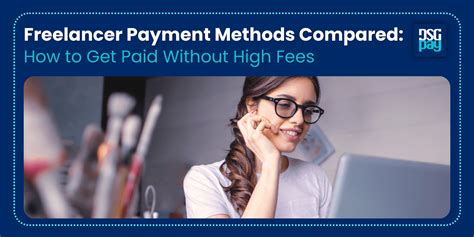Freelancer Payment Methods Compared How To Get Paid Without High Fees
