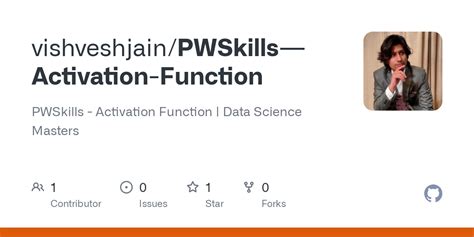 github vishveshjain pwskills activation function pwskills