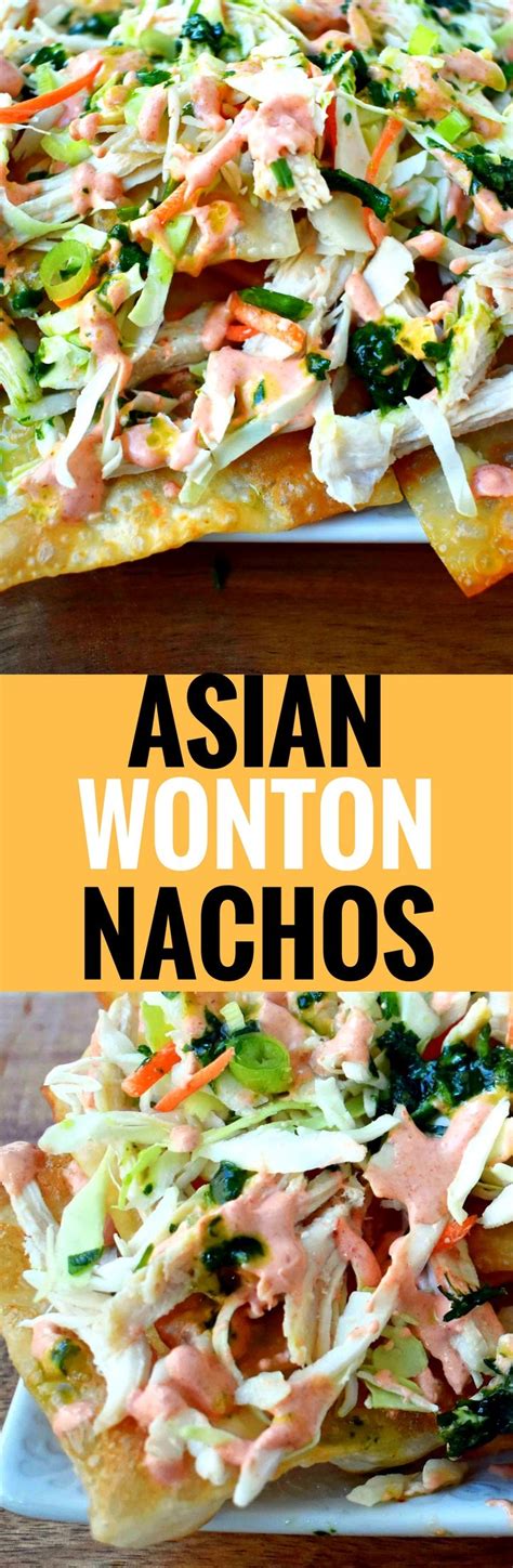 Egg Roll Nachos Chicken Wonton Nachos Won Ton Nachos Asian Food Recipes