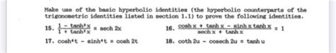 Solved Make Use Of The Basic Hyperbolic Identities The